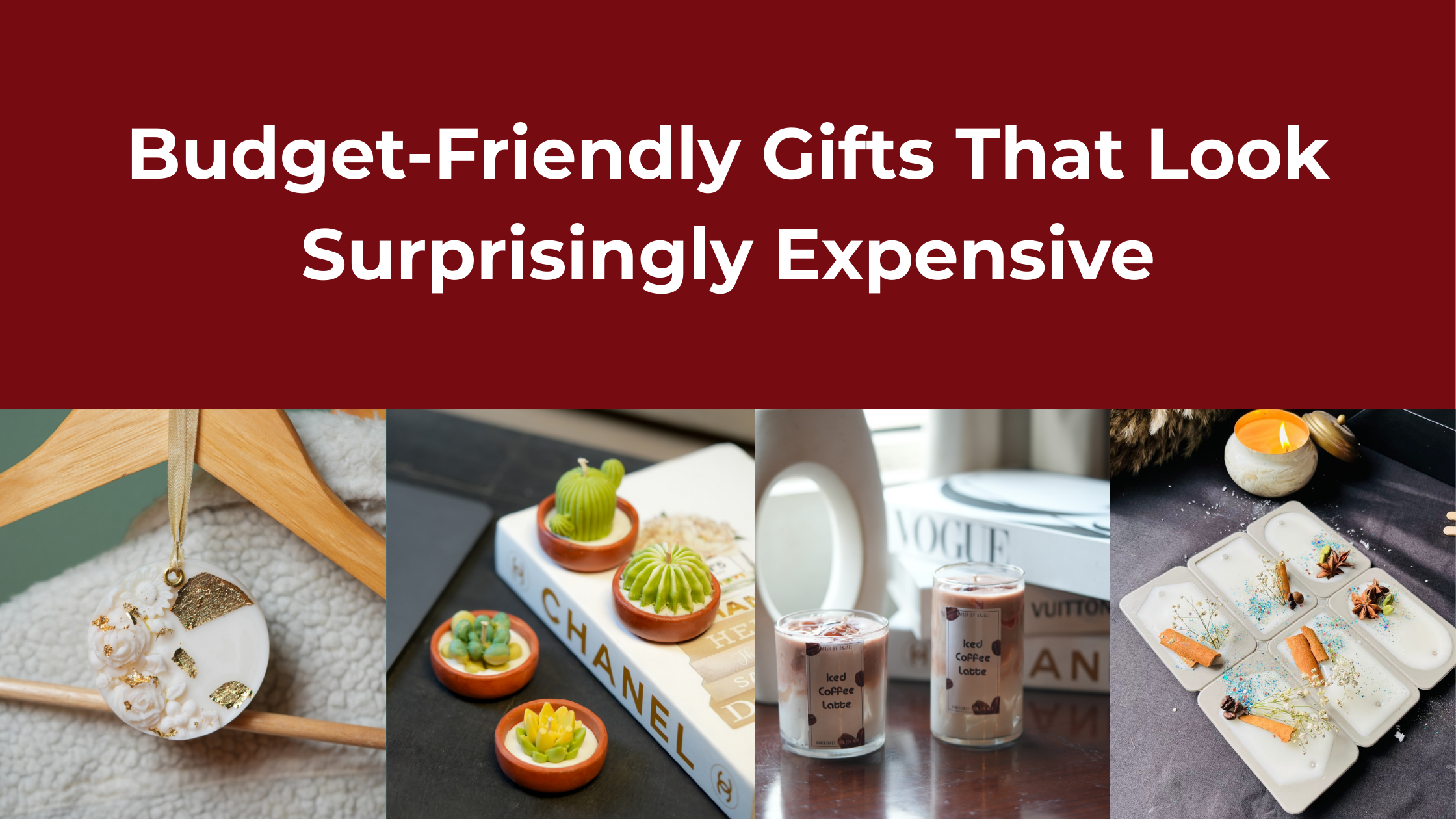 Budget-Friendly Gifts That Look Expensive | Amour By Anjali – Amour by ...